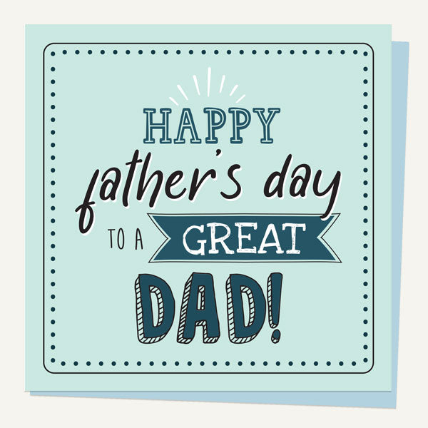 Father's Day Card - Typography Great Dad - Fast Delivery at Dotty About ...